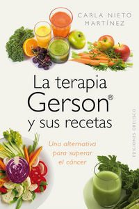 La Terapia Gerson Y Sus Recetas